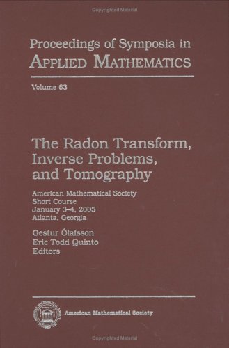 The Radon Transform, Inverse Problems, and Tomography (Proceedings of ...