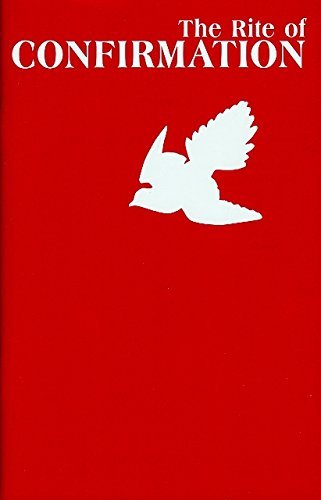 The Rite of Confirmation: The Catholic Church: 9780814614921: Amazon ...