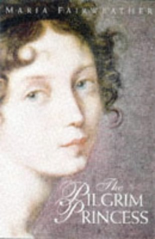 The Pilgrim Princess: Maria Fairweather: 9781860661303: Amazon.com: Books