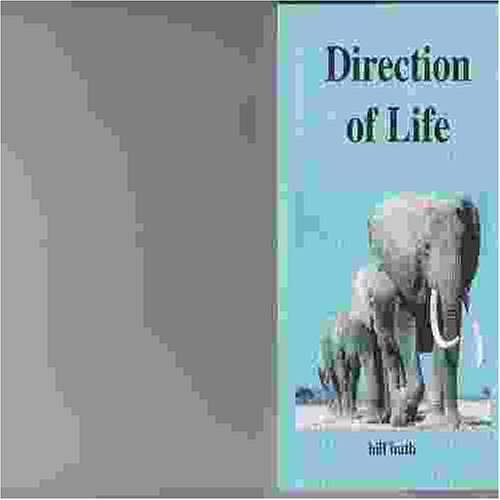 Direction of Life: Bill Huth: 9780976160328: Amazon.com: Books