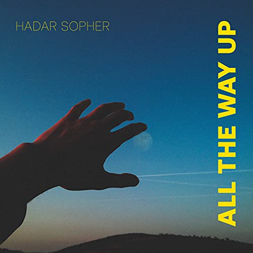 Play All the Way Up by Hadar Sopher on Amazon Music Unlimited