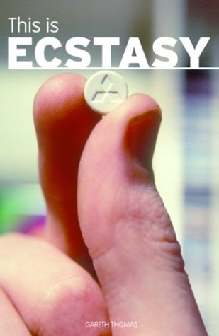 This Is Ecstasy (Addiction): Thomas, Gareth: 9781860745485: Amazon.com ...