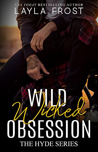 Wild Wicked Obsession (Hyde Series Book 4) eBook : Frost, Layla: Amazon.in: Kindle Store