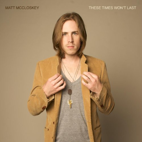 Play These Times Won't Last by Matt McCloskey on Amazon Music