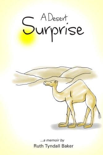 A Desert Surprise: Baker, Ruth Tyndall: 9781492157281: Amazon.com: Books