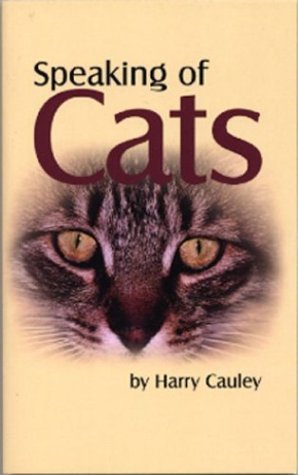 Speaking of Cats: Harry Cauley: 9781880158456: Amazon.com: Books