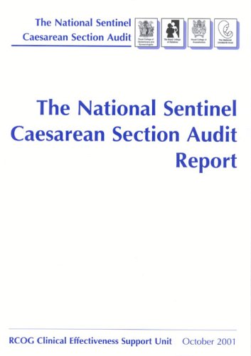 The National Sentinel Caesarean Section Audit Report: RCOG Clinical ...