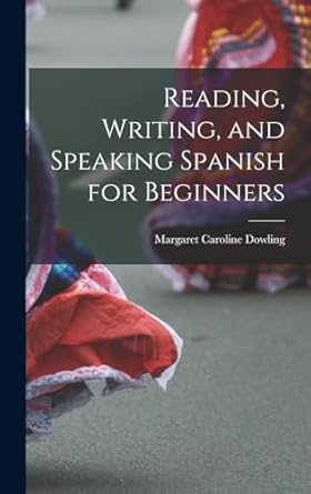 Buy Reading, Writing, and Speaking Spanish for Beginners Book Online at ...