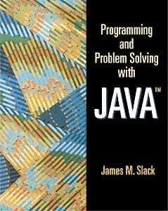 Programming and Problem Solving with Java: Slack, James M ...