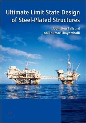 Ultimate Limit State Design of Steel-Plated Structures: Amazon.co.uk ...