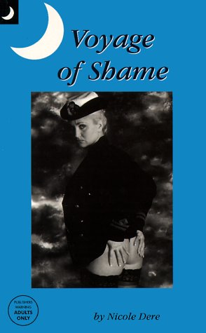 Voyage of Shame: Amazon.co.uk: Dere, Nicole: 9781897809402: Books