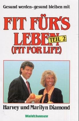 Fit for Life: Diamond, Harvey; Diamond, Marilyn: 9783926453211: Amazon ...