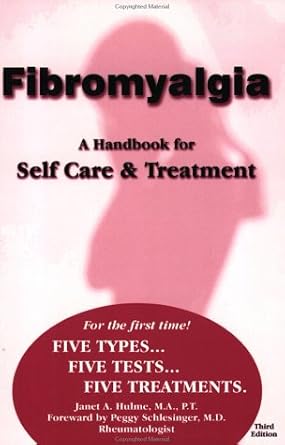 Fibromyalgia : A Handbook for Self Care and Treatment: 9781928812012 ...