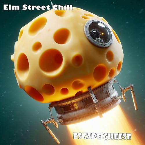 Amazon Music - Elm Street ChillのEscape Cheese - Amazon.co.jp