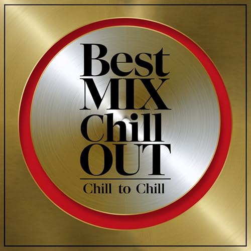 Play Best Mix Chill Out by Chill To Chill on Amazon Music Unlimited