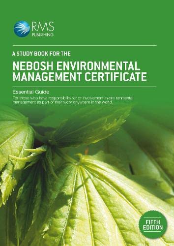 A Study Book For the NEBOSH Environmental Management Certificate ...