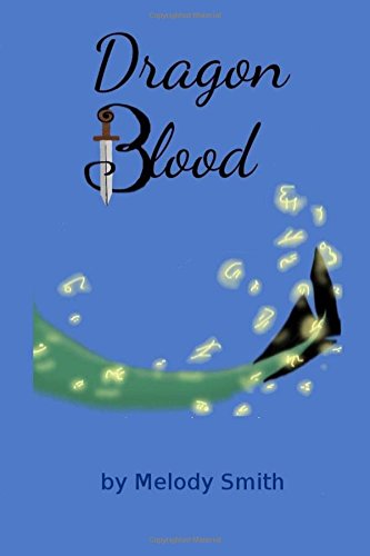 Dragon Blood: Smith, Melody: 9781986341233: Amazon.com: Books