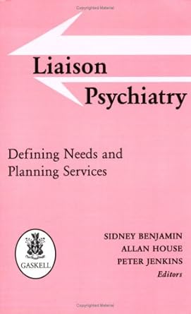 Liaison Psychiatry: 9780902241695: Medicine & Health Science Books ...
