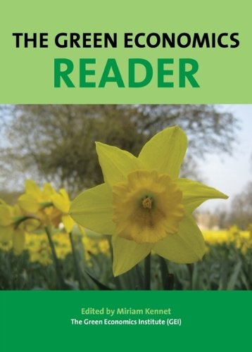The Green Economics Reader: The Economics of Doing, Sharing and ...