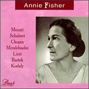 Annie Fischer, Mozart, Chopin, Mendelssohn, Schubert, Liszt, Bartok ...