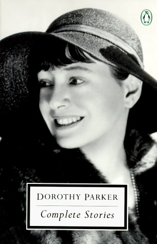 Complete Stories: Parker, Dorothy, Bresse, Mikki, Barreca, Regina ...