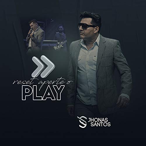 Play Reset Aperte o Play (Ao Vivo) by Jhonas Santos on Amazon Music