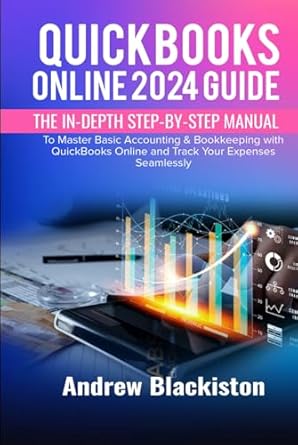 Amazon.com: QuickBooks Online 2024 Guide: The In-Depth Step-by-Step ...