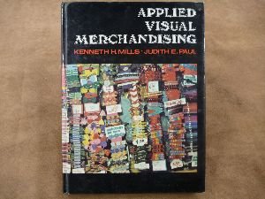 Applied visual merchandising: Mills, Kenneth H: 9780130433312: Amazon ...