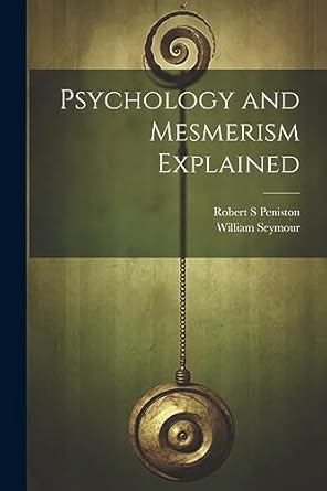 Buy Psychology and Mesmerism Explained Book Online at Low Prices in ...