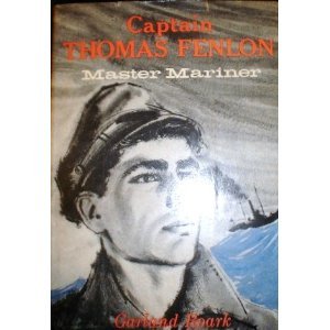 CAPTAIN THOMAS FENLON MASTER MARINER: unknown author: Amazon.com: Books