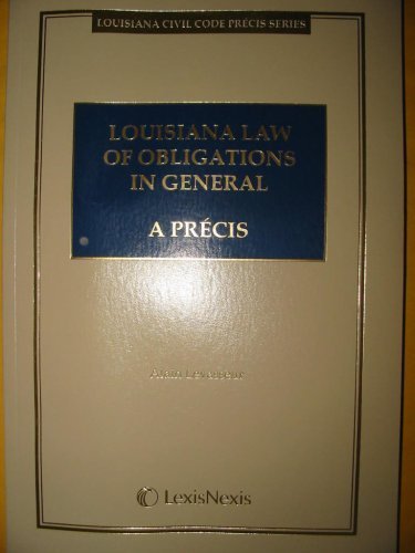 Lousiana Law of Obligations in General: A Précis (Louisiana Civil Code ...