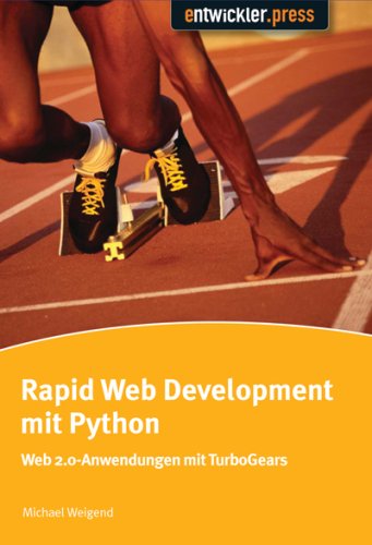 Rapid Web Development Mit Python Web 20 Anwendungen Mit Turbogears 9783939084648