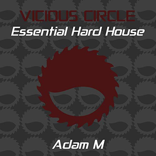 Essential Hard House, Vol. 25 (Mixed by Adam M) by Adam M on Amazon ...