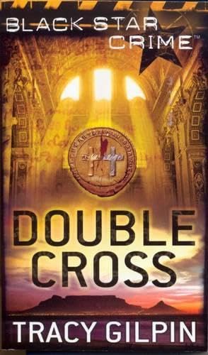 Double Cross (Black Star Crime) : Gilpin, Tracy: Amazon.co.uk: Books