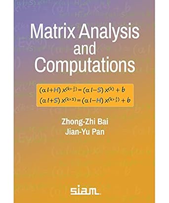 Buy Matrix Analysis and Computations (Other Titles in Applied ...