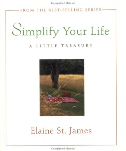 Simplify Your Life: A Little Treasury: Elaine St. James: 9780740703546 ...