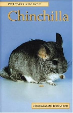 Pet Owner's Guide to the Chinchilla: Amazon.co.uk: Natalie Kirkiewicz ...