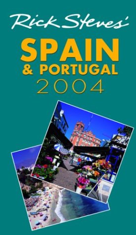 Rick Steves' 2004 Spain and Portugal (Rick Steves' Spain): rick-steves ...