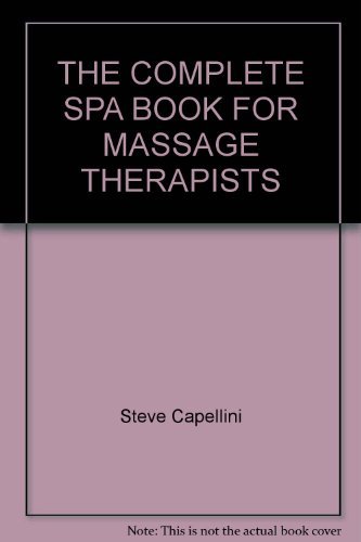 THE COMPLETE SPA BOOK FOR MASSAGE THERAPISTS: Amazon.com: Books
