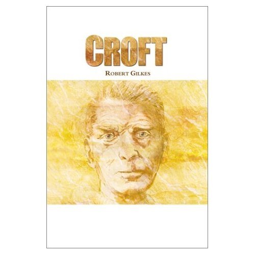 CROFT eBook : Gilkes, Robert: Amazon.co.uk: Kindle Store