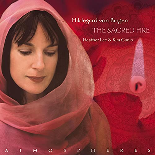 Play Hildegard Von Bingen: The Sacred Fire by Kim Cunio & Heather Lee ...