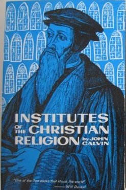 Institutes of the Christian Religion, Vol. 1: John Calvin: Amazon.com ...
