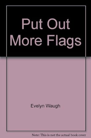 Put Out More Flags : Waugh, Evelyn: Amazon.in: Books