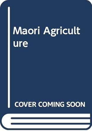 Maori Agriculture: Best, Elsdon: 9780404144098: Amazon.com: Books