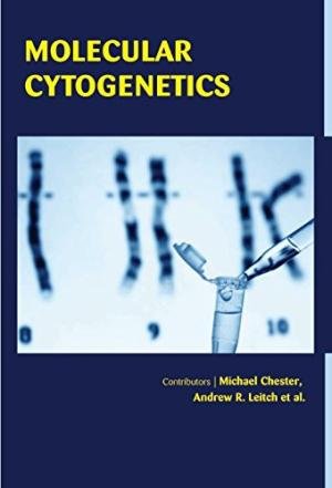 Molecular Cytogenetics [Hardcover] [Jan 01, 2016] Michael Chester ...