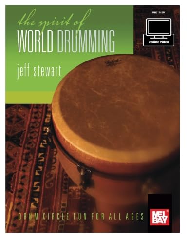 The Spirit of World Drumming: Stewart, Jeff: 9780786697120: Amazon.com ...
