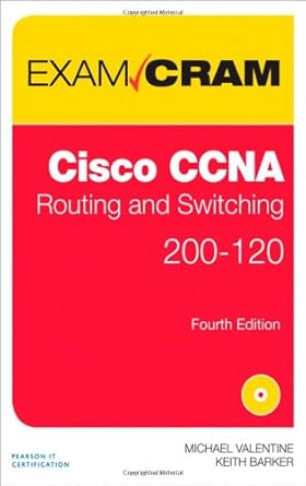 Cisco CCNA Routing and Switching 200-120 Exam Cram: 9780789751096: Computer Science Books ...