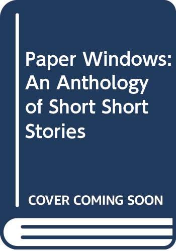 Amazon.com: Paper Windows: An Anthology of Short Short Stories ...