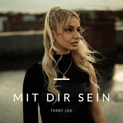 Mit Dir sein by Terry Joe on Amazon Music Unlimited