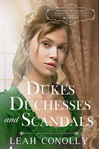 Amazon.com: Dukes Duchesses and Scandals Box Set: Regency Historical Romance Collection ...